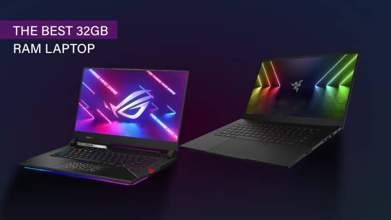 The Best 32GB RAM Laptop in 2025 [My Top Picks]